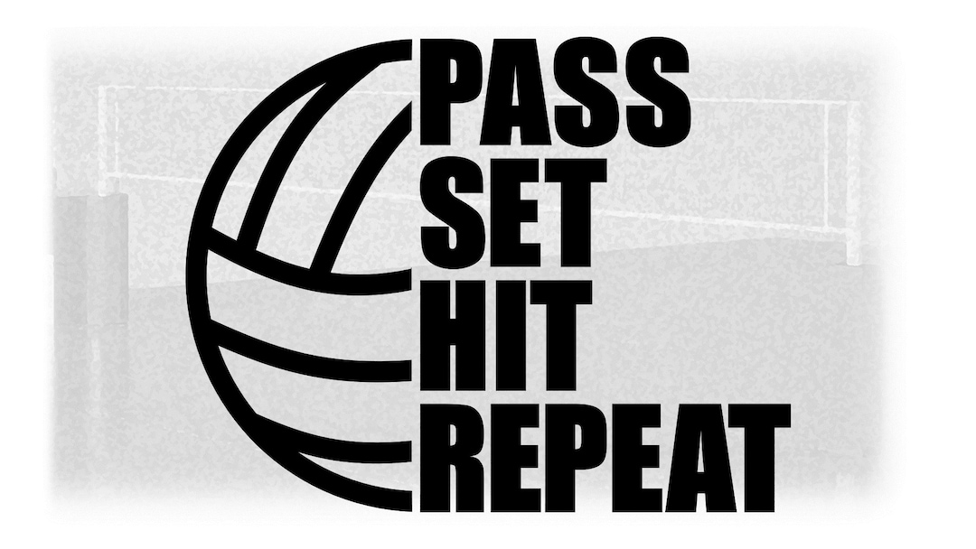Sports Clipart: Black Bold Volleyball Phrase "pass. Set. Hit. Repeat ...