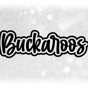 Sports Clipart: Black Bold "buckaroos" Team Mascot Name in Fun Script ...