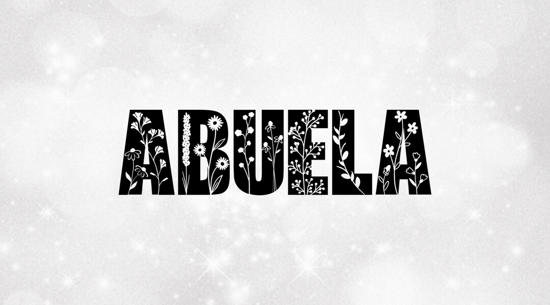 Family Clipart: Bold Black Style Word "abuela" With Patch of Many ...