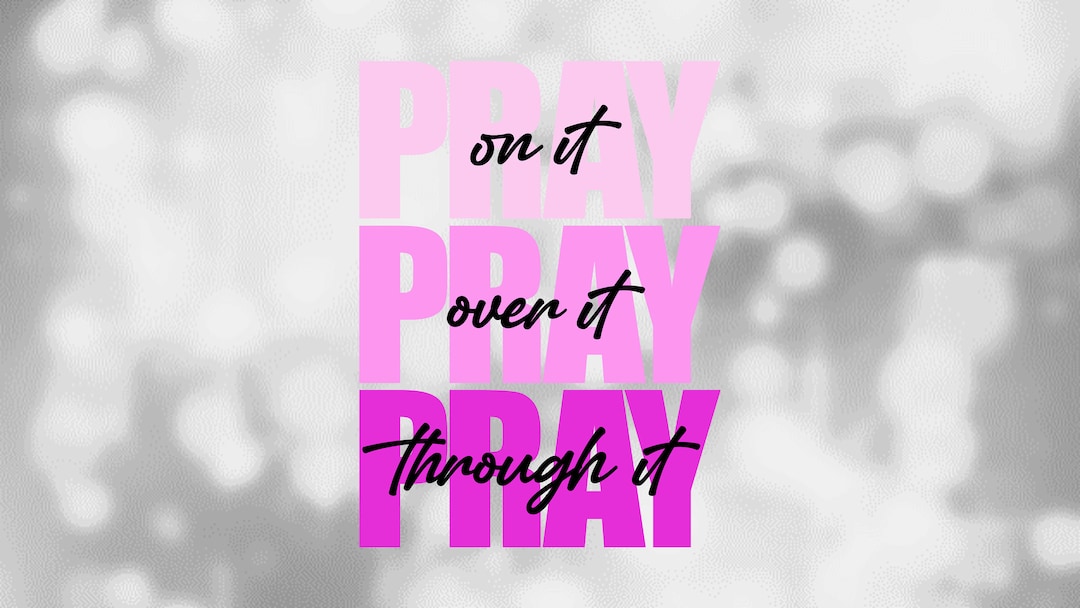 Inspirational Clipart - Bold Pink "pray on It Pray Over It Pray Through ...