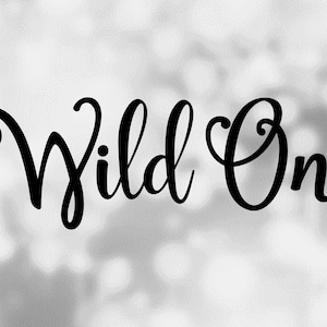 Funny Saying Clipart: Script Words wild One in Bold Handwriting Style ...