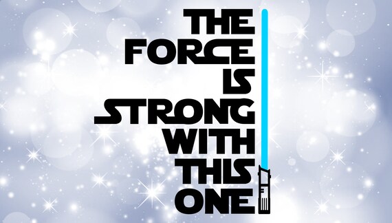 Entertainment Clipart: Black Words the Force is Strong | Etsy