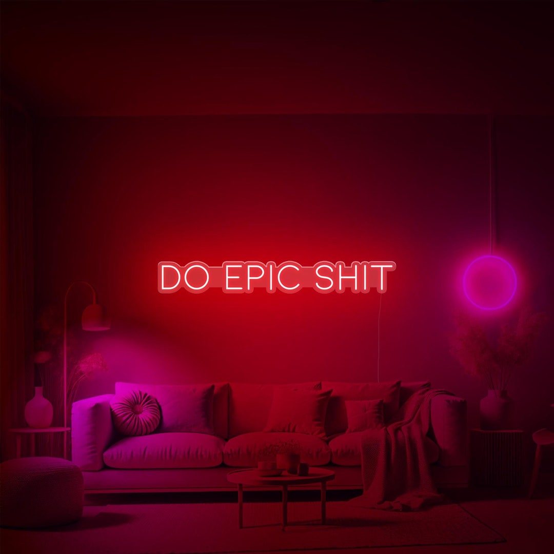 Do Epic Shit Led Neon Sign, Wall Decor, Wall Sign, Wall Sign, Neon ...