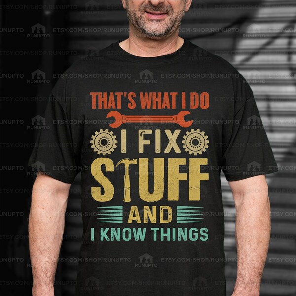 I Fix Stuff and I Know Things - Etsy