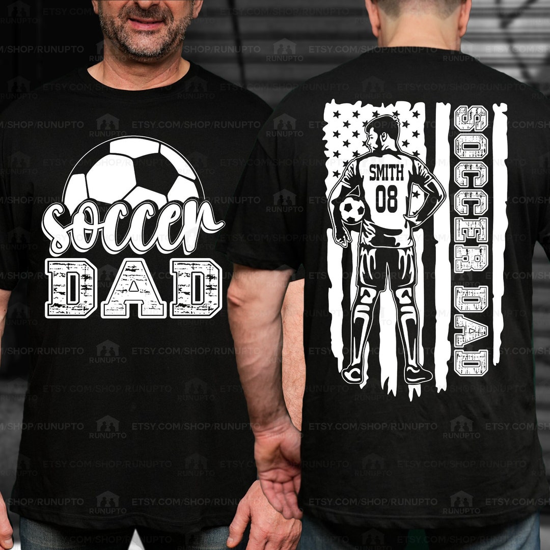 Custom Soccer Dad Shirt, Custom Name and Number Soccer Dad Shirts for ...