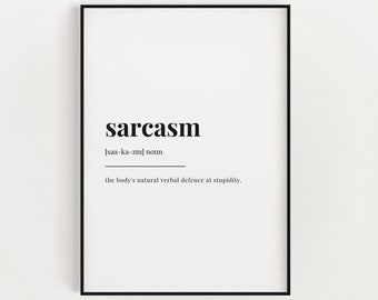 Funny Word Definition Print, Sarcasm Definition Poster, Wall Quote Sign ...