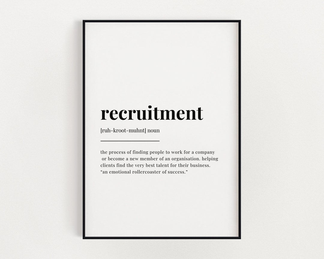 RECRUITMENT DEFINITION MEANING | Printable Wall Art | Wall Decor ...