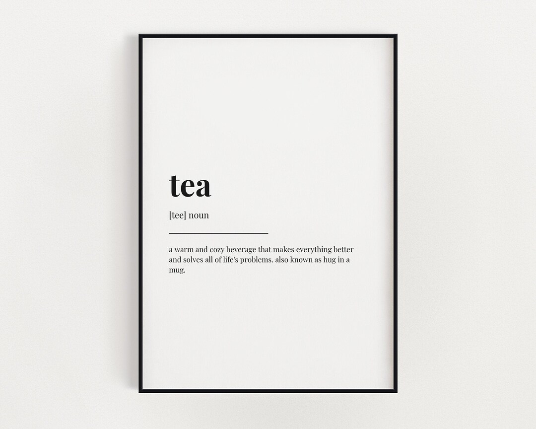 TEA DEFINITION MEANING | Digital Download | Printable Wall Art ...