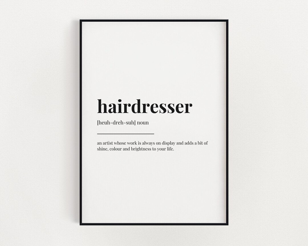 HAIRDRESSER DEFINITION PRINT Wall Art Print Definition Print Quote ...