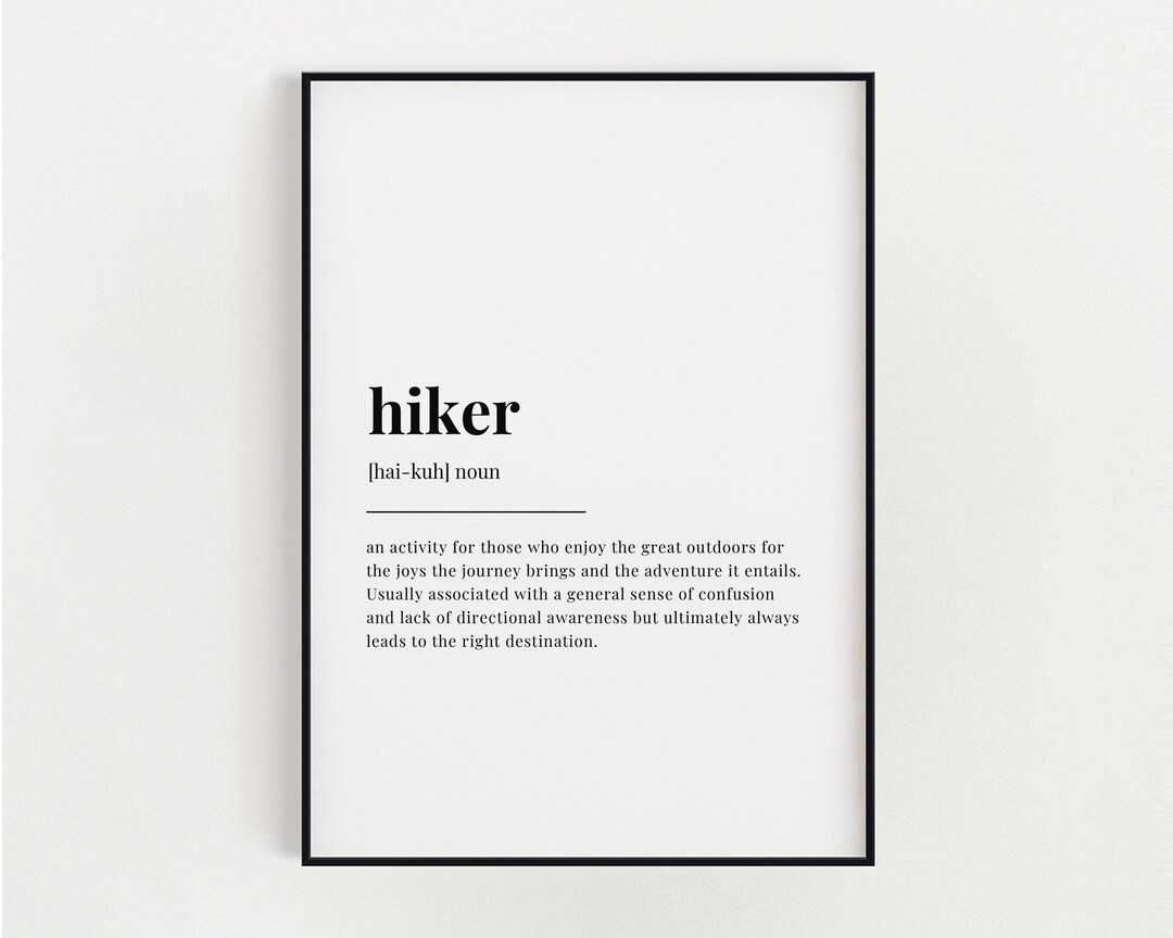 HIKER DEFINITION PRINT Wall Art Print Hiker Print Definition Print ...