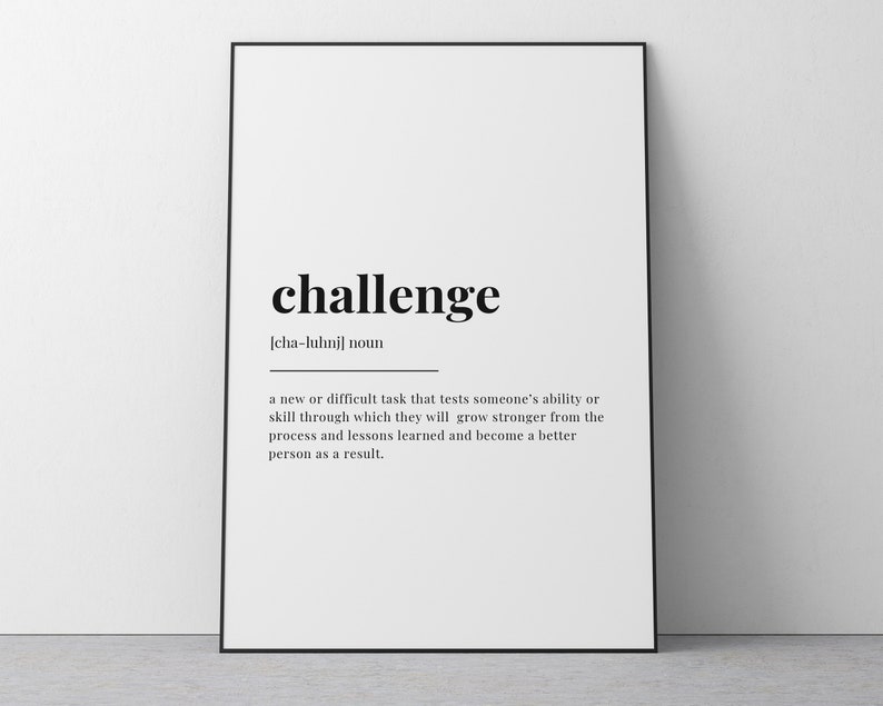 CHALLENGE DEFINITION PRINT Wall Art Print Challenge Print - Etsy