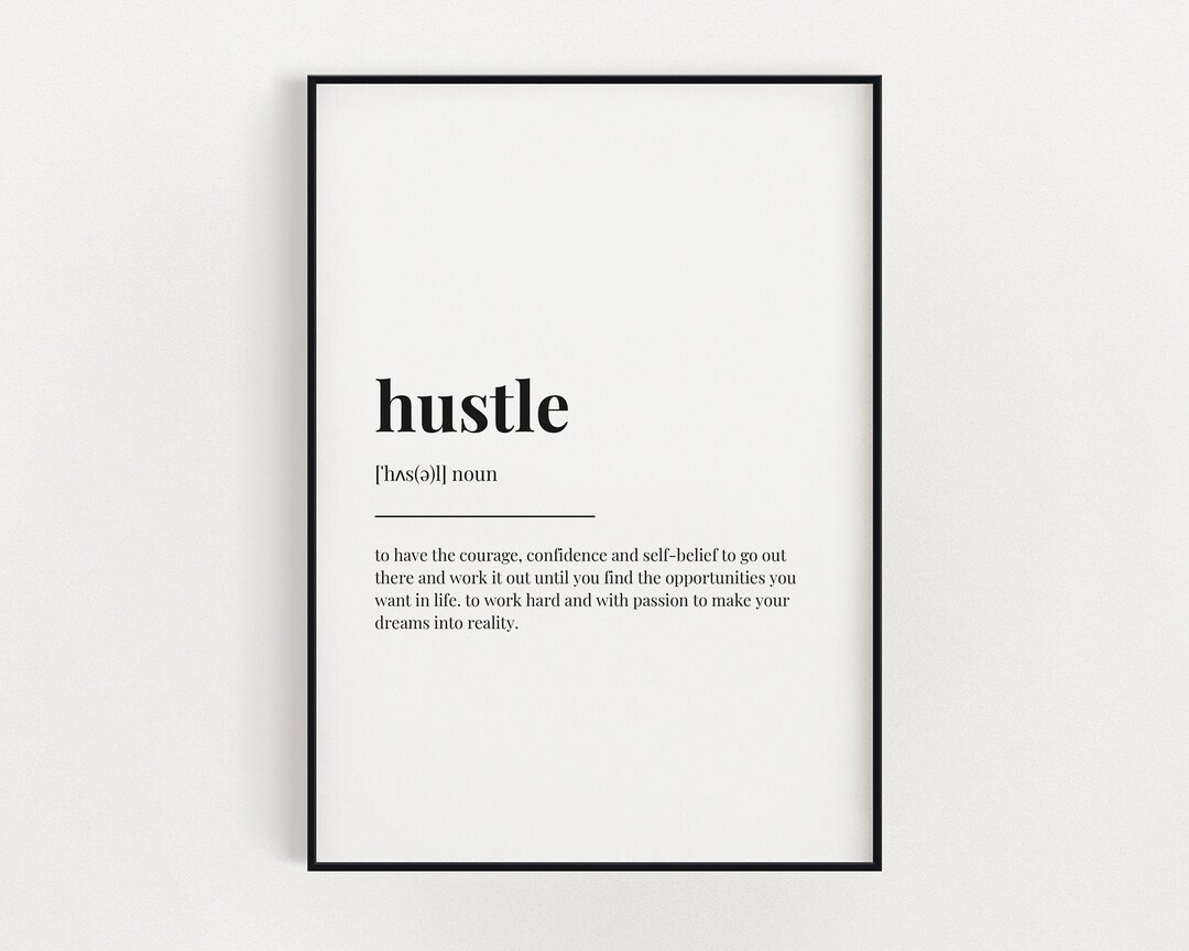 HUSTLE DEFINITION PRINT | Wall Art Print | Hustle Print | Definition ...