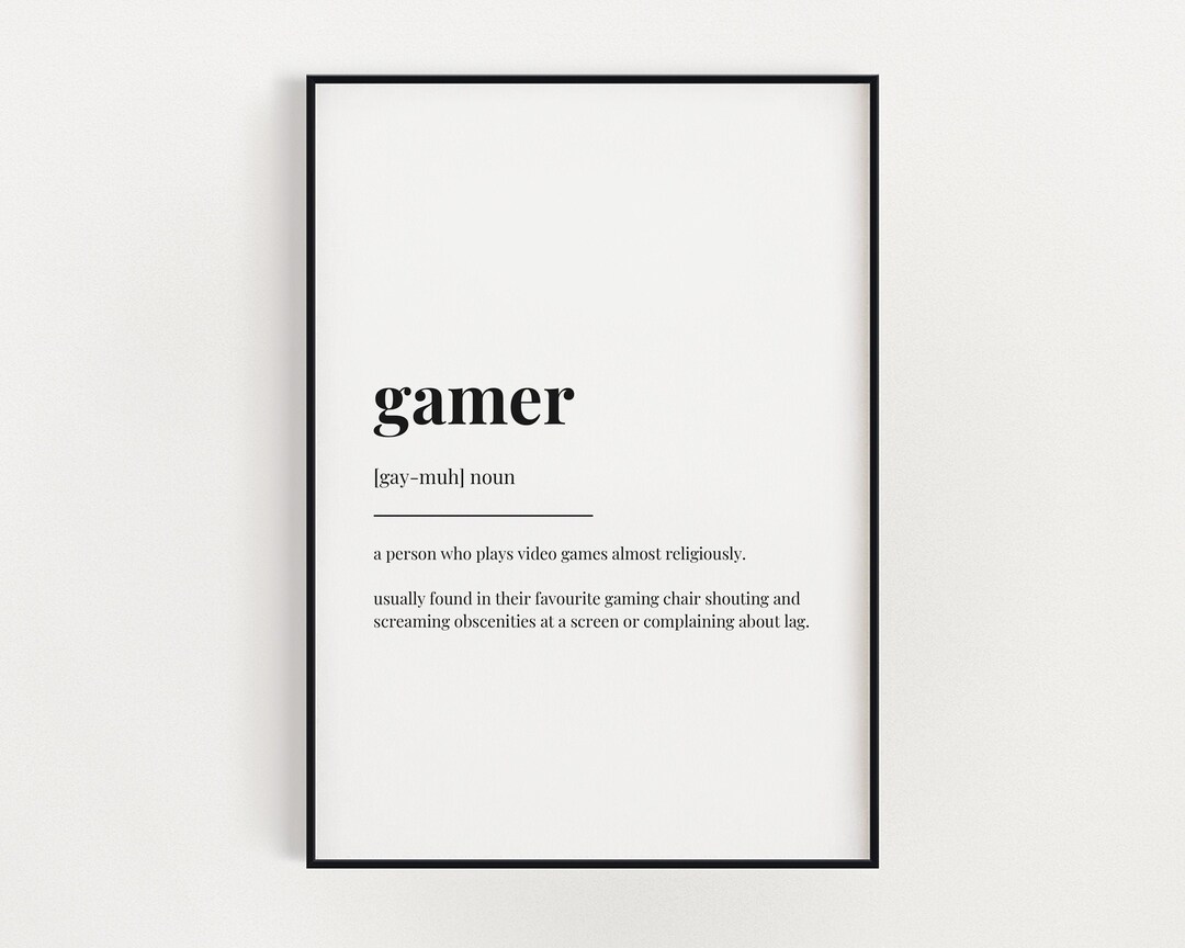 GAMER DEFINITION PRINT | Digital Download | Printable Wall Art ...