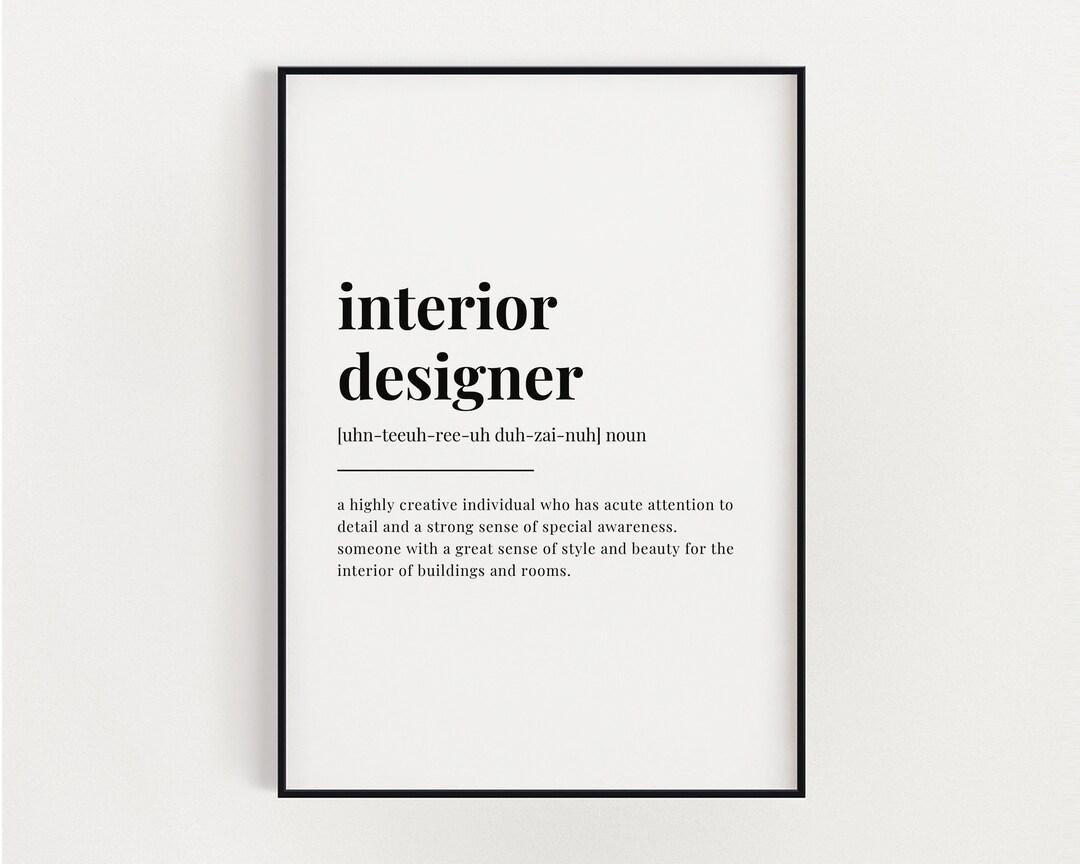 INTERIOR DESIGNER DEFINITION Print | Wall Art Print | Interior Designer ...