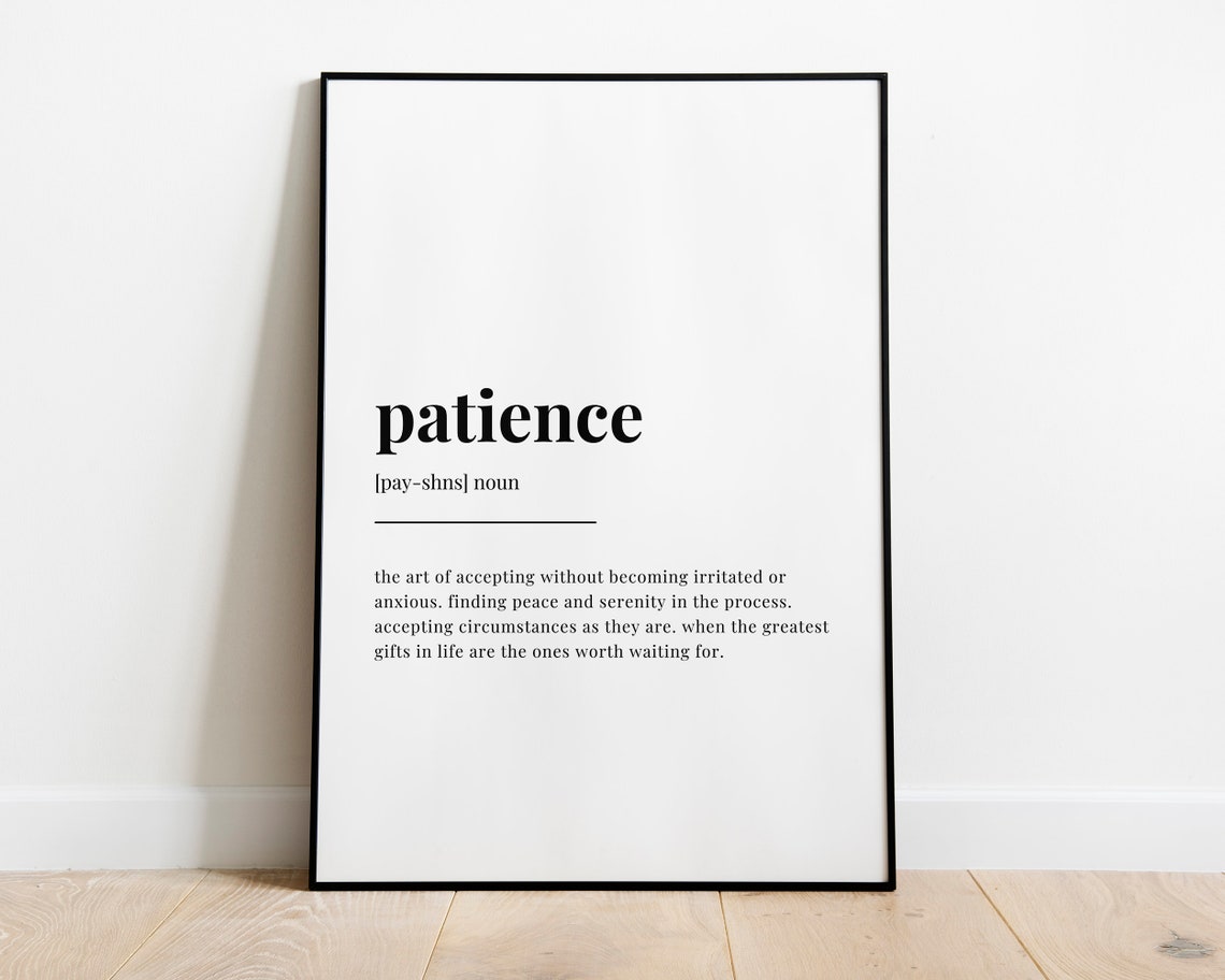 Patience Definition Meaning Printable Wall Art Wall Decor | Etsy