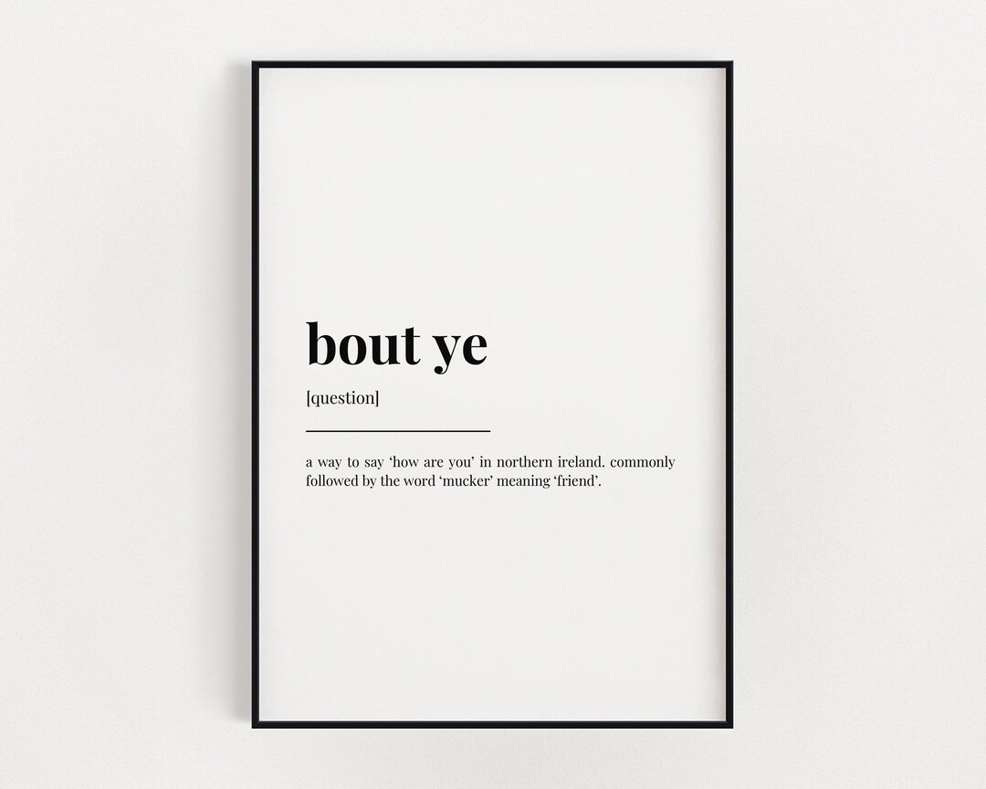 BOUT YE DEFINITION Print | Wall Art Print | Definition Print | Quote ...