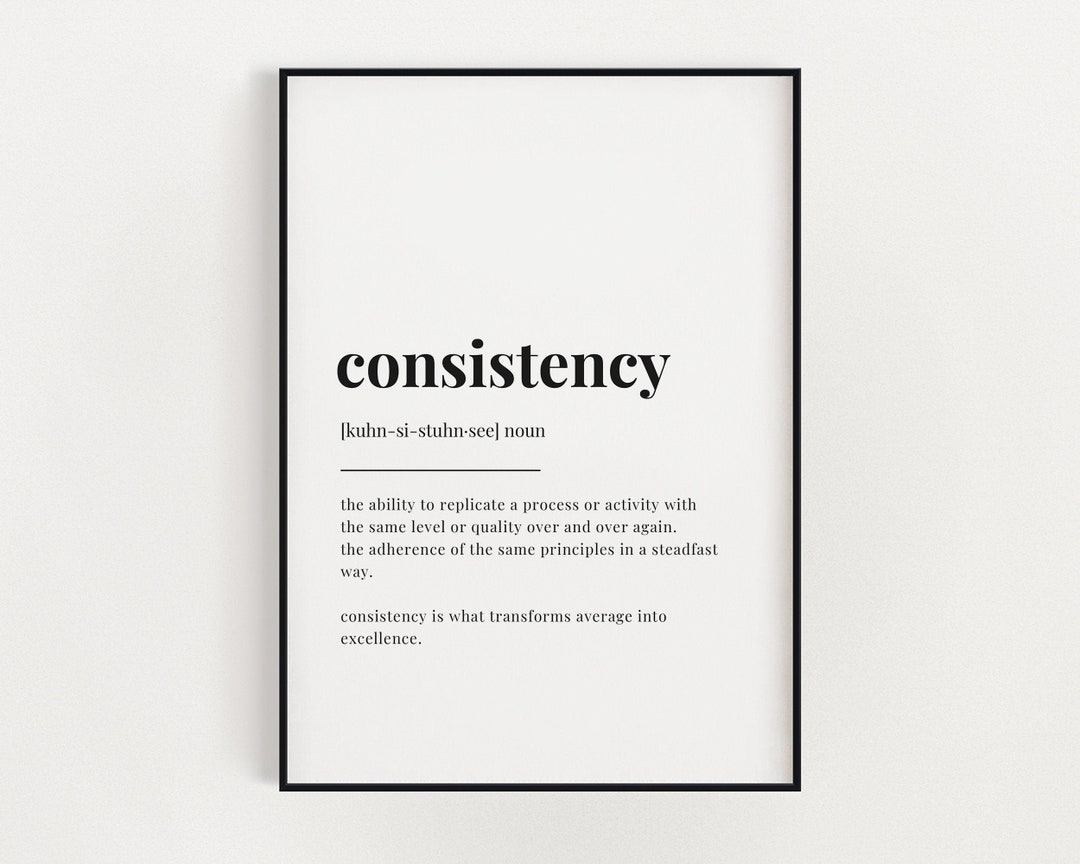 CONSISTENCY DEFINITION PRINT | Digital Download | Printable Wall Art ...
