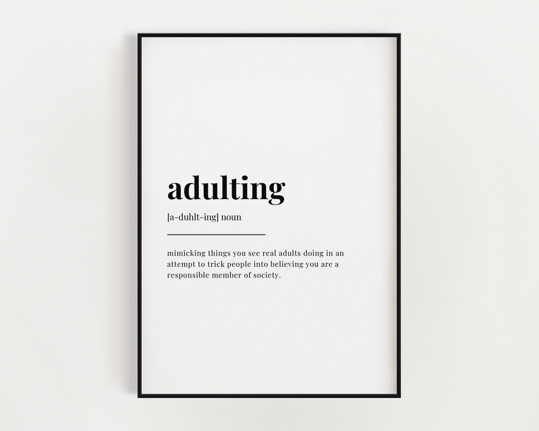ADULTING DEFINITION PRINT Wall Art Print Adulting Print Definition ...