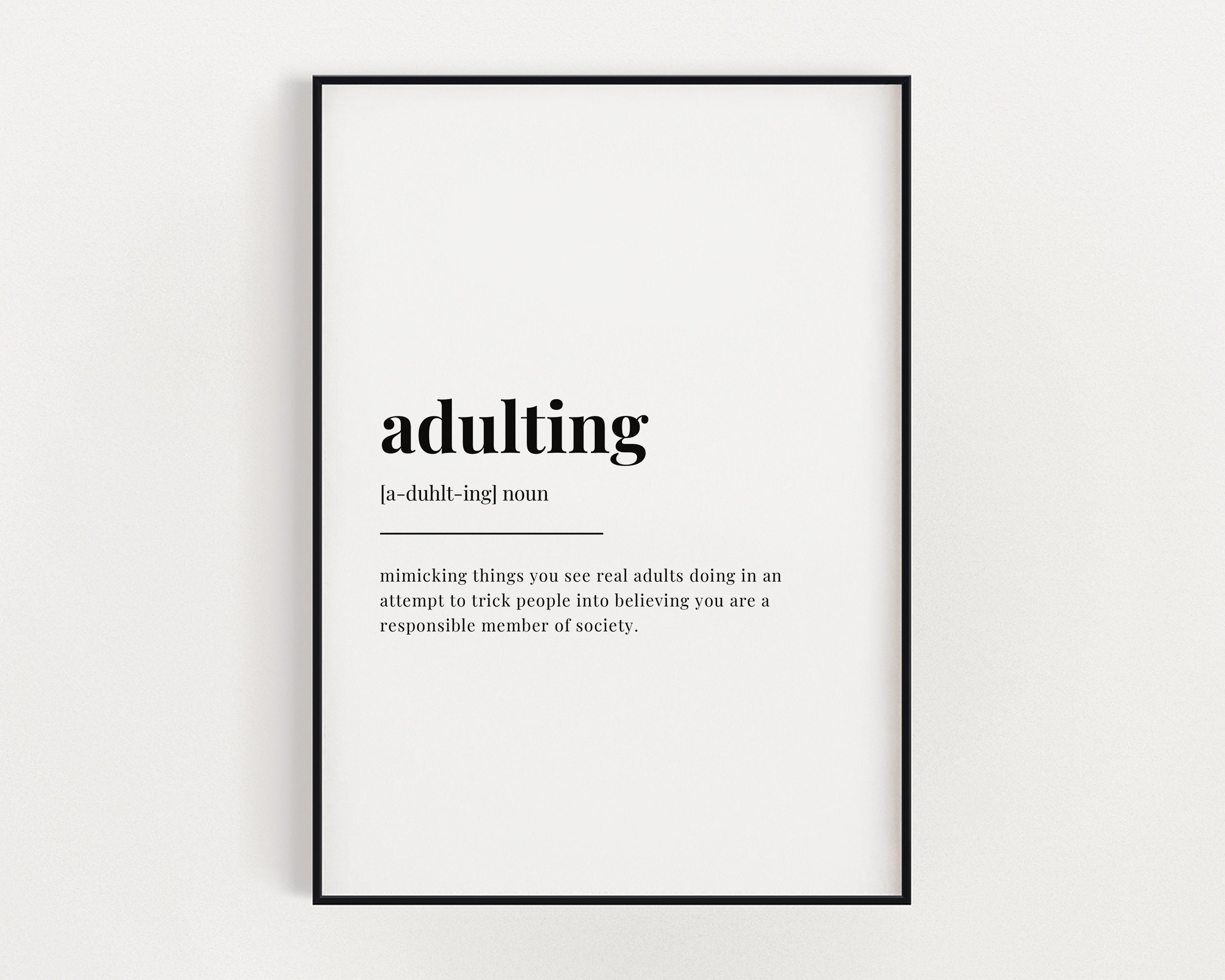 ADULTING DEFINITION PRINT Wall Art Print Adulting Print - Etsy UK