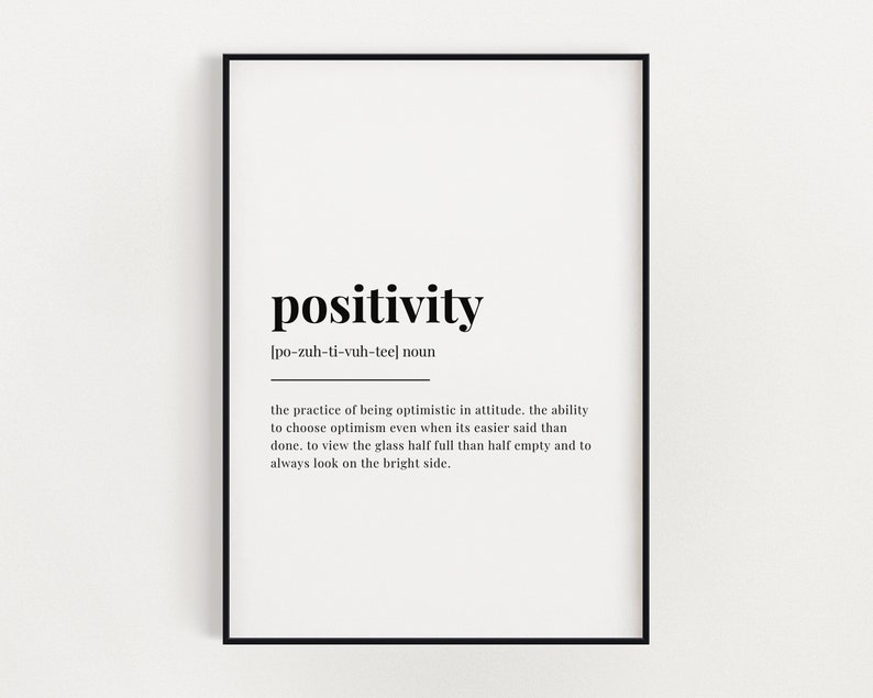 Positivity Definition Meaning | Printable Wall Art | Wall Decor ...