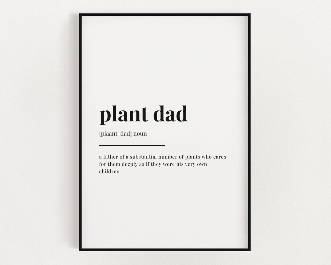 PLANT DAD DEFINITION Meaning | Printable Wall Art | Gift for Plant Dad ...