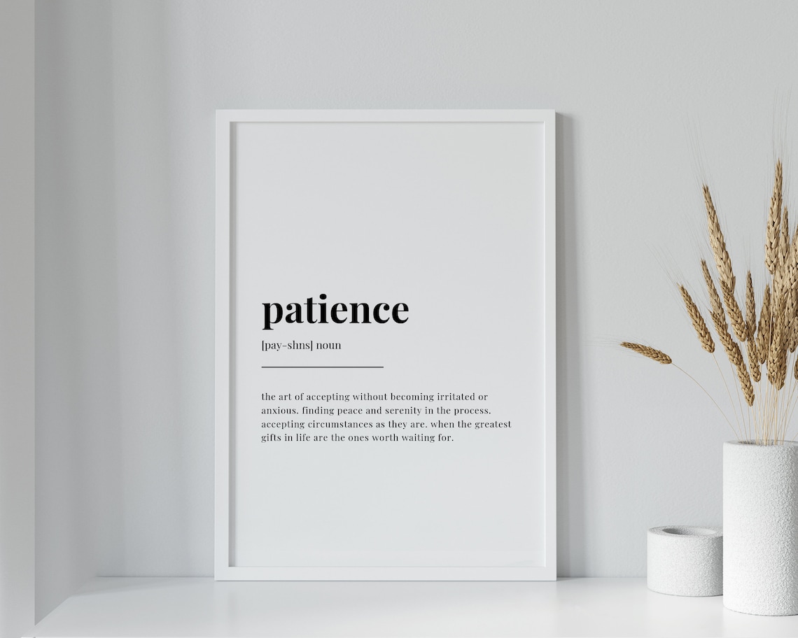 Patience Definition Meaning Printable Wall Art Wall Decor | Etsy