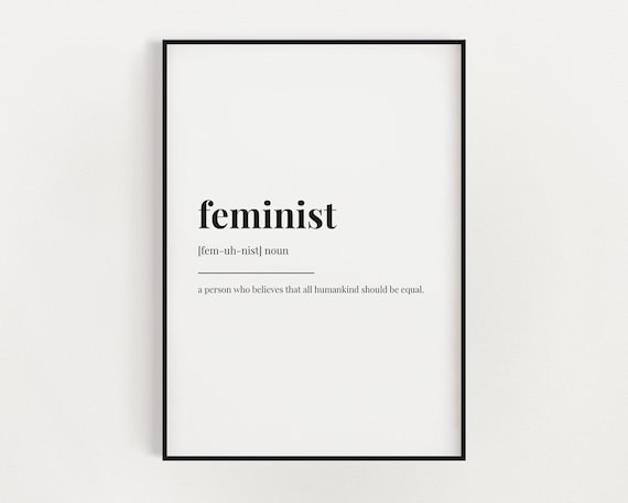 FEMINIST DEFINITION PRINT Wall Art Print Feminist Print | Etsy