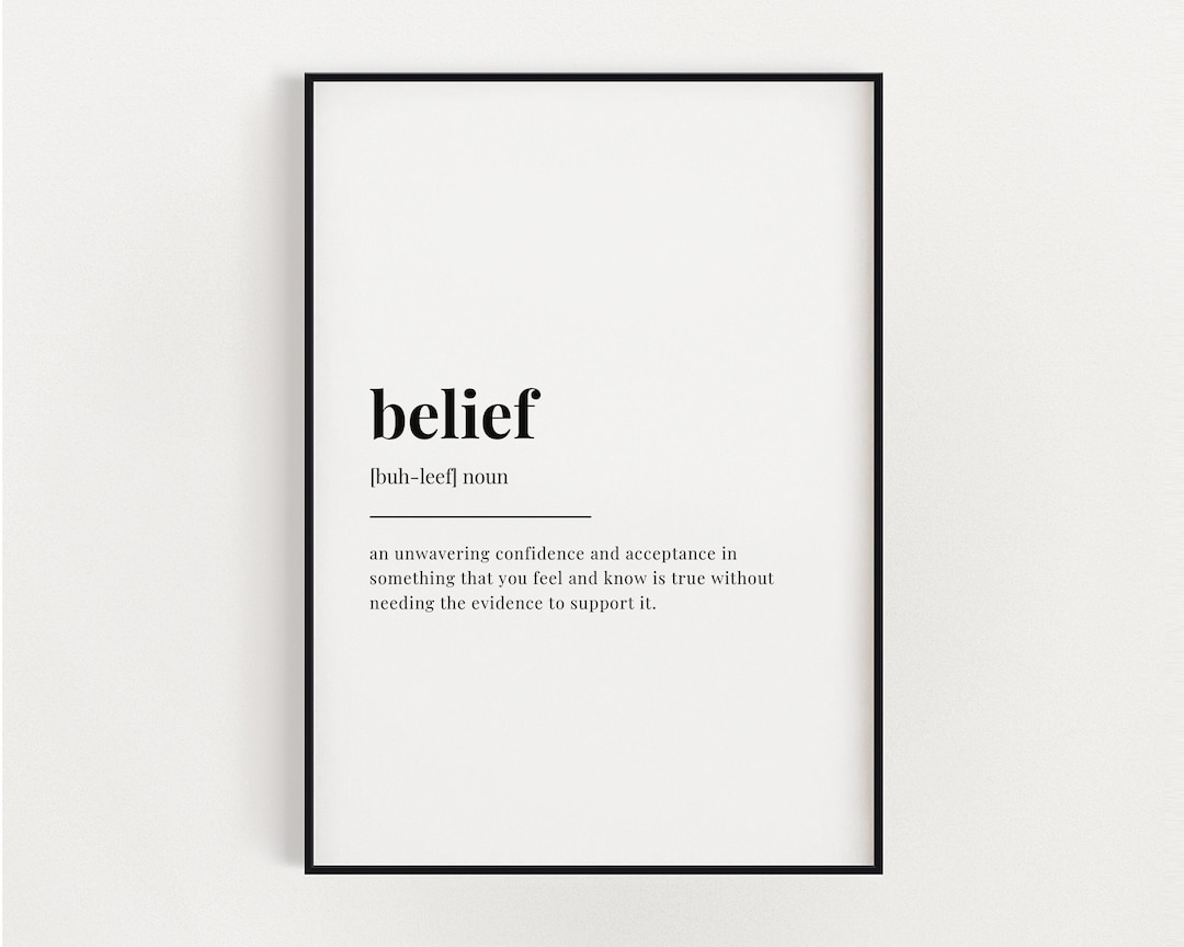 BELIEF DEFINITION MEANING | Printable Wall Art | Belief Print ...