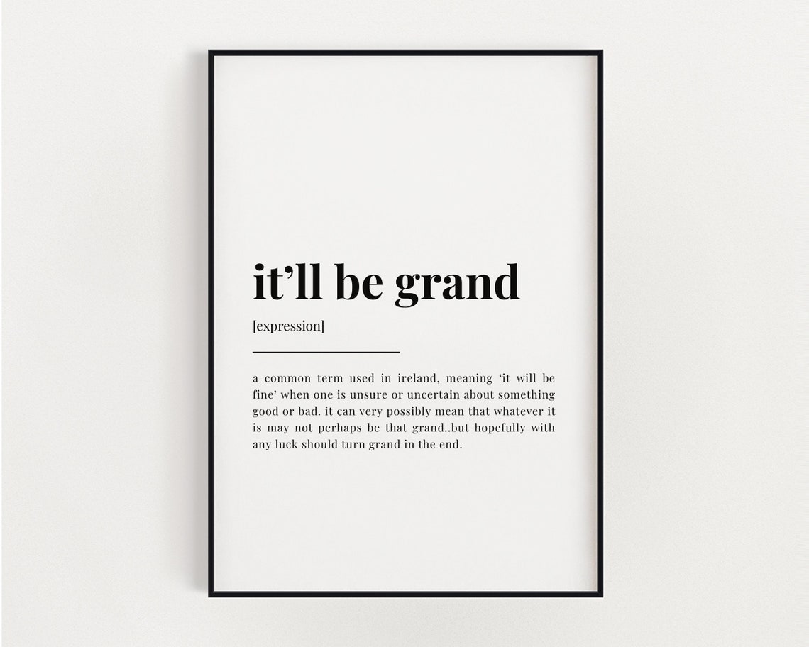 ITLL BE GRAND Definition Print Wall Art Print Itll Be - Etsy UK