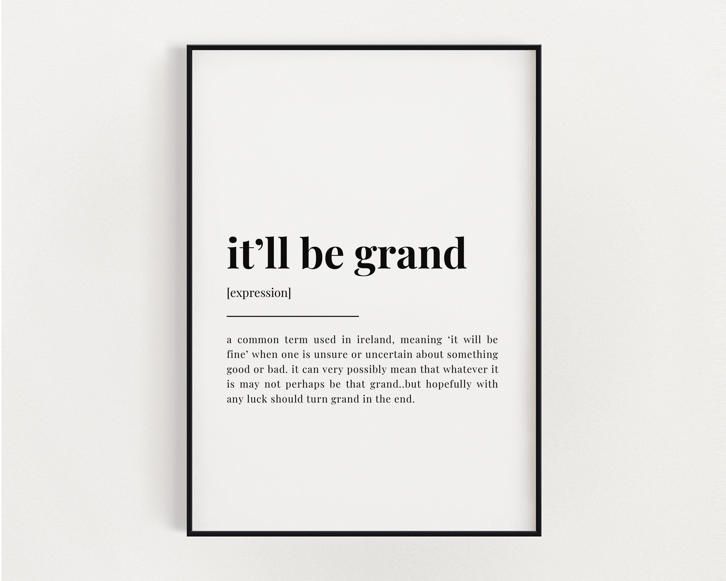 ITLL BE GRAND Definition Print Wall Art Print Itll Be - Etsy UK