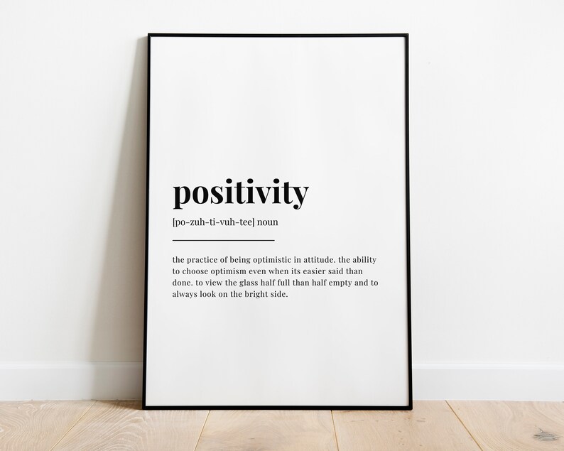 Positivity Definition Meaning | Printable Wall Art | Wall Decor ...