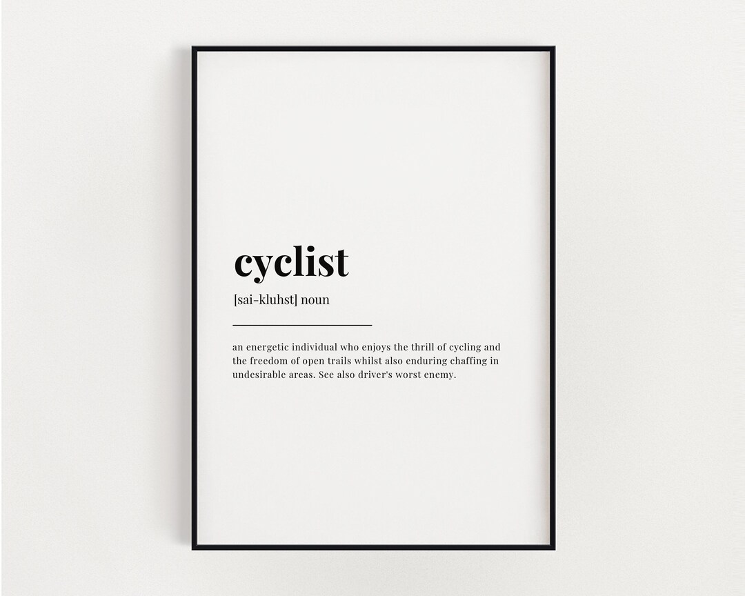 CYCLIST DEFINITION MEANING | Printable Wall Art | Gift for Cyclist ...