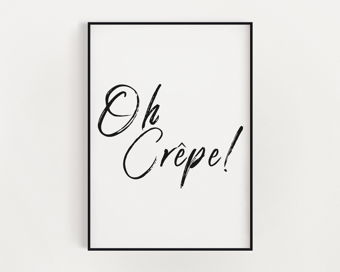 Kitchen Wall Art | Digital Download | Oh Crepe | Kitchen Decor ...