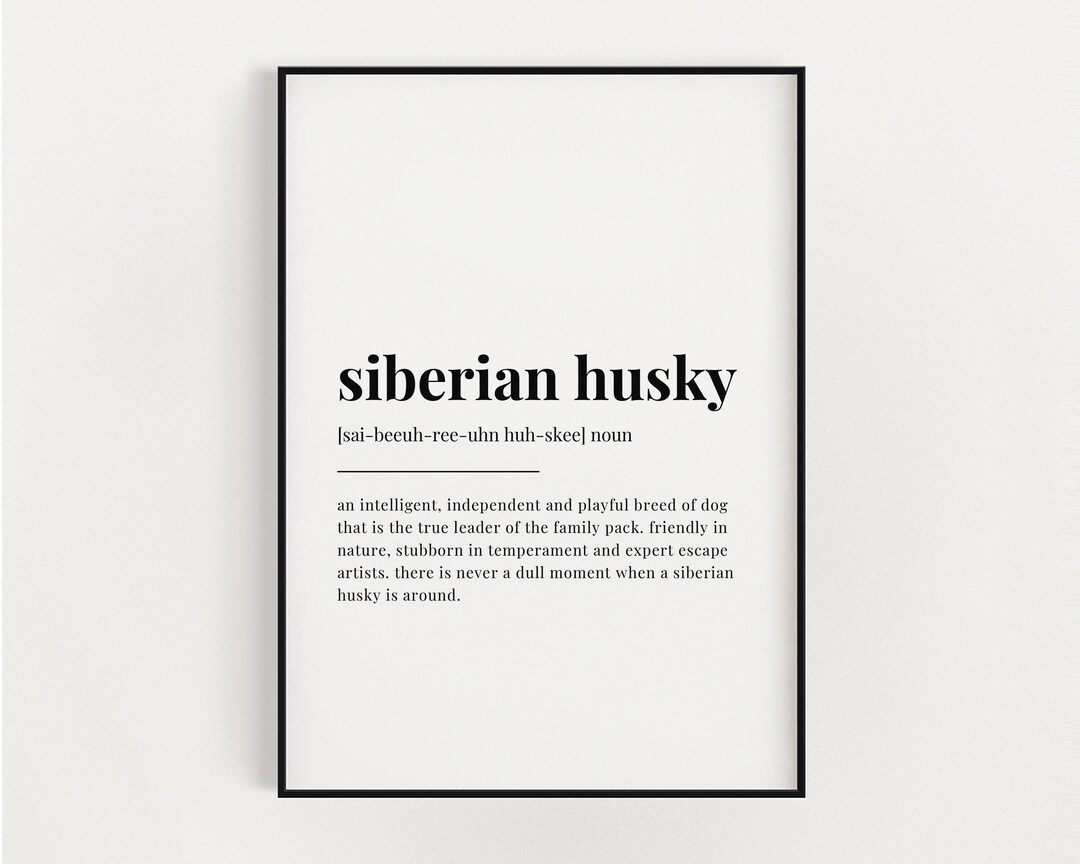 SIBERIAN HUSKY DEFINITION Meaning | Printable Wall Art | Siberian Husky ...