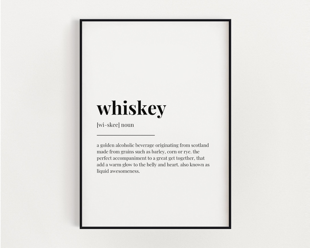 WHISKEY DEFINITION PRINT, Quote Wall Art, Wall Art Print, Whiskey Lover ...