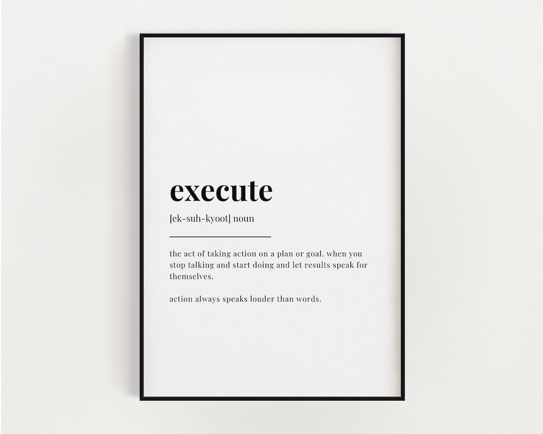 EXECUTE DEFINITION PRINT, Motivational Wall Art, Definition Print ...