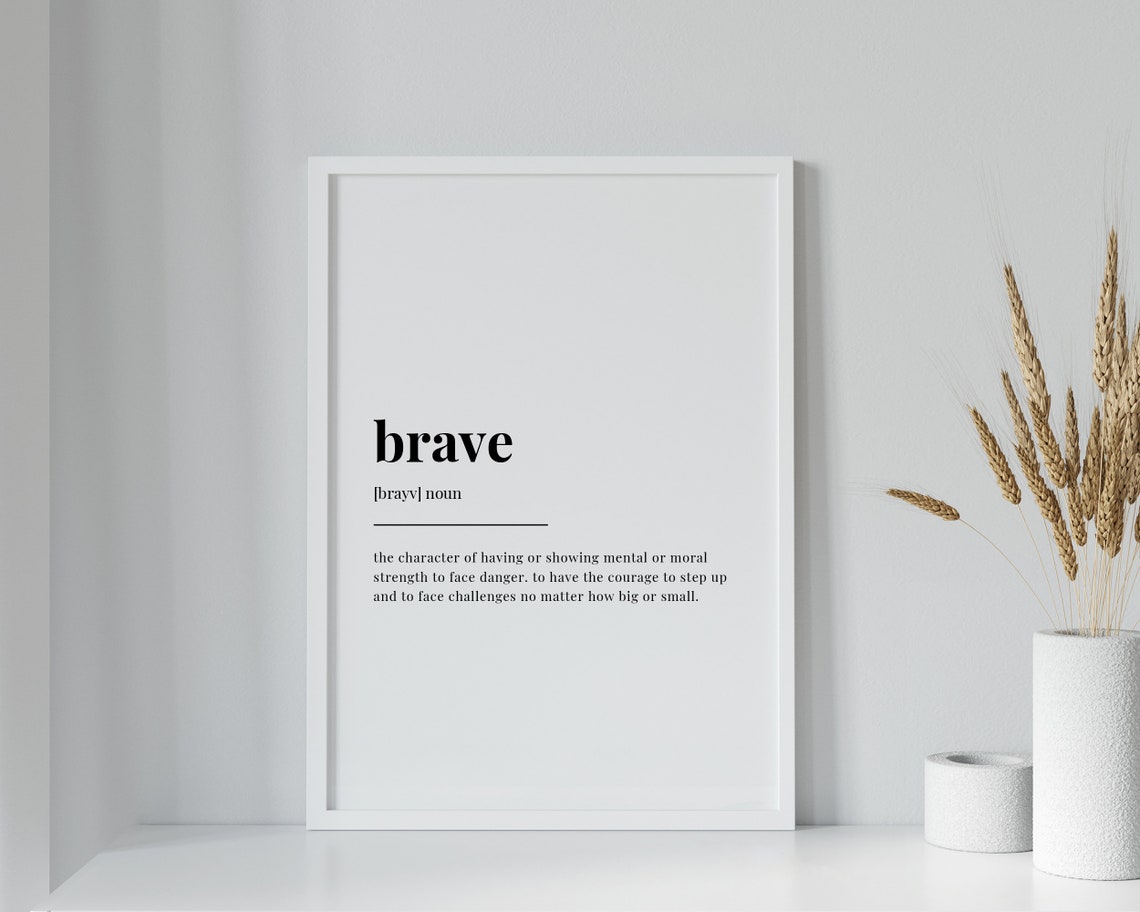 Brave Definition Meaning Printable Wall Art Wall Decor - Etsy