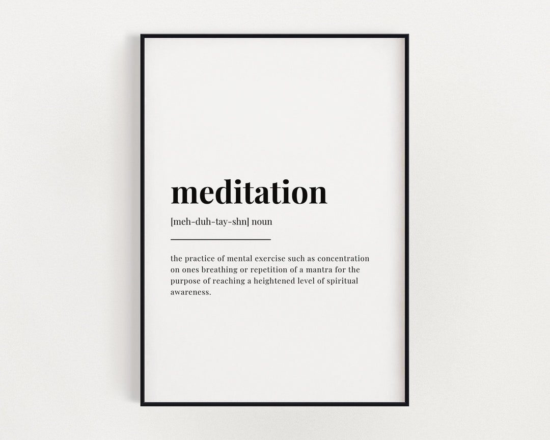 Meditation Definition Meaning | Meditation Printable Wall Art | Wall ...