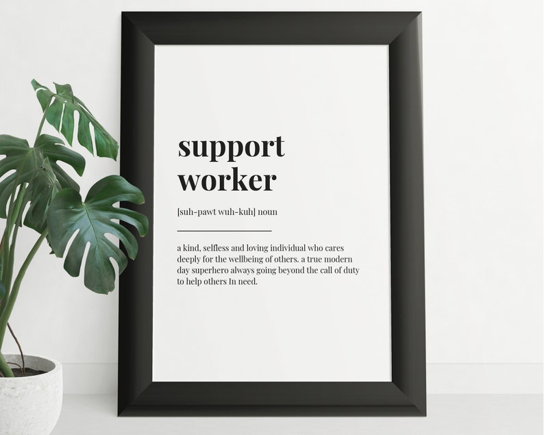 SUPPORT WORKER DEFINITION Print | Wall Art Print | Definition Print ...