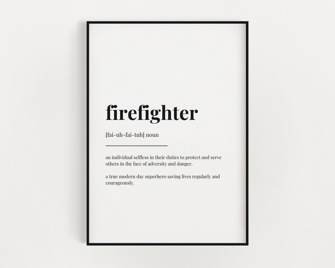 FIREFIGHTER DEFINITION PRINT Wall Art Print Firefighter Print ...