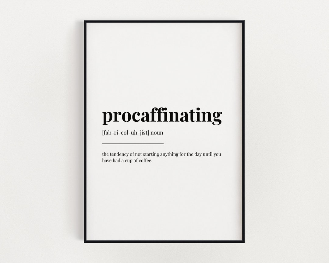 PROCAFFINATING DEFINITION PRINT | Wall Art Print | Gift for Coffee ...