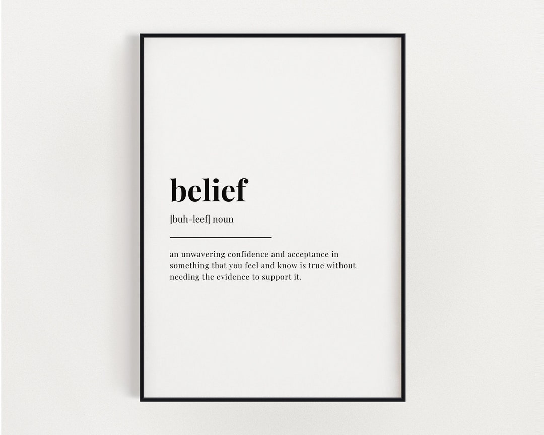 BELIEF DEFINITION PRINT Wall Art Print Belief Print Etsy belief-definition-print-wall-art-print-belief-print-etsy