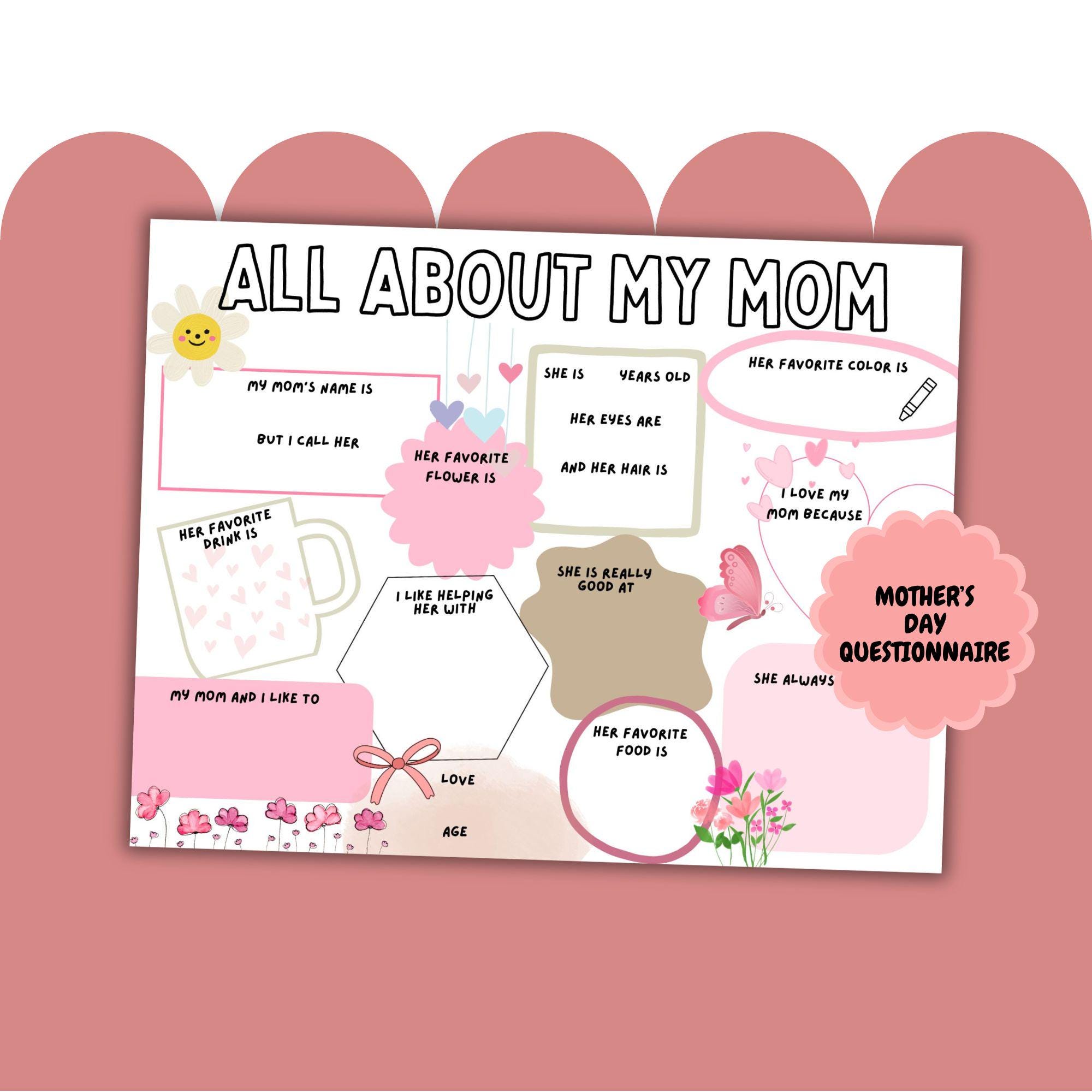 All About My Mom Printable Questionnaire, Preschool Kid's Mother's Day ...