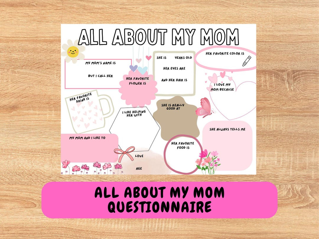 All About My Mom Printable | Mother’s Day Questionnaire for Kids | Fill ...