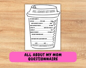 All About My Mom Printable | Mother’s Day Questionnaire for Kids | Fill ...