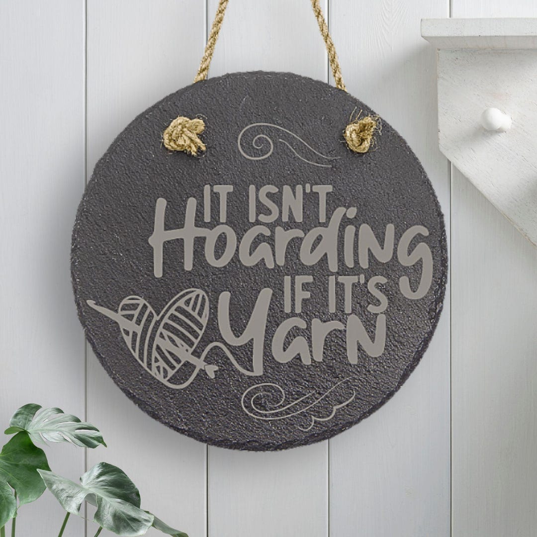 Yarn Hoarding Craft Room Sign Crochet Lovers Gift or Gift for Knitters ...