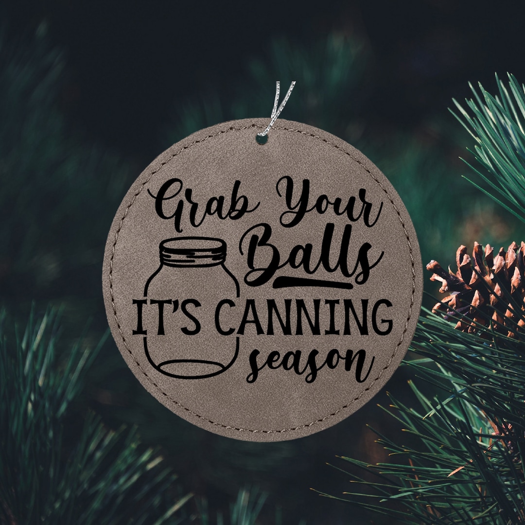 Personalized It's Canning Season Christmas Ornament is - Etsy
