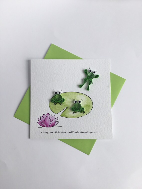 Hand Painted Quilled Get Well Soon Card. Leap Frog Three | Etsy