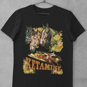 Ketamine T-shirt • Funny Rave Party Shirt • Victorian Horses Special K ...