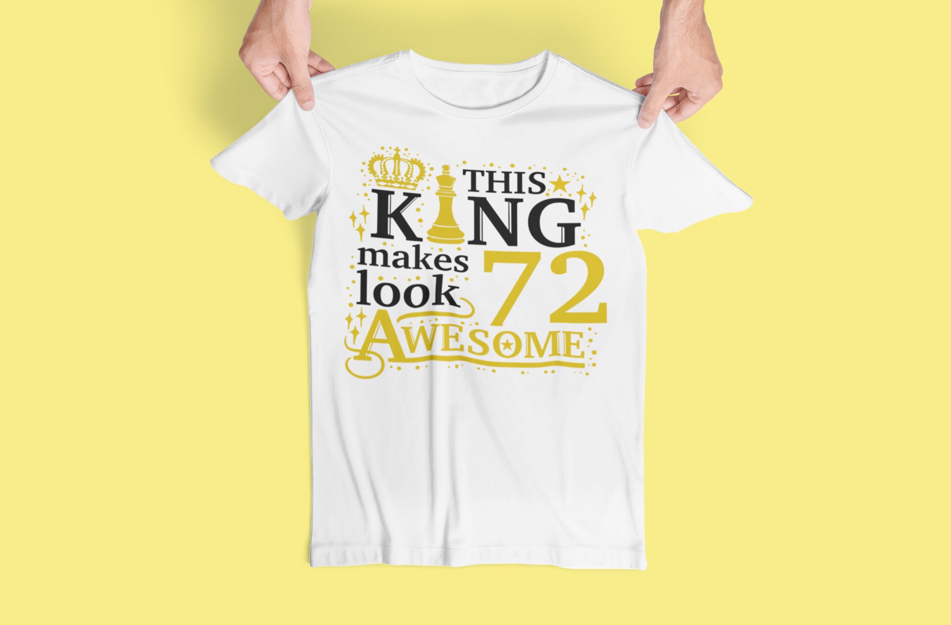 72nd Birthday Svg This King Makes 72 Look Awesome Svg 72nd | Etsy